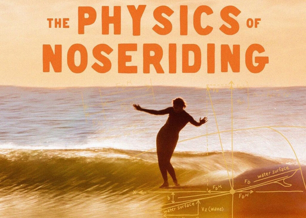 The Physics of Noseriding | Nordic Surfers Mag